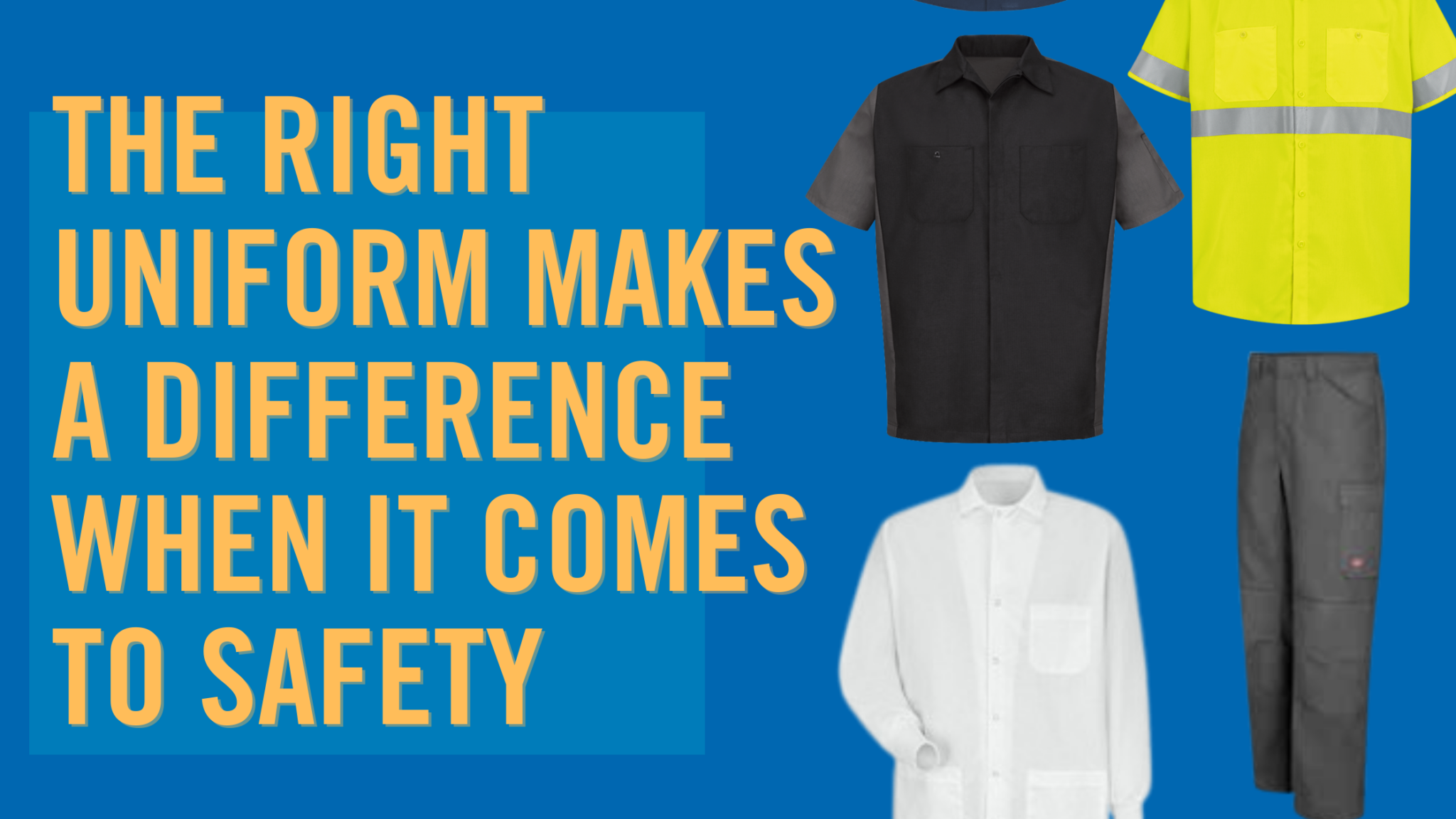 The Right Uniform Makes a Difference When it Comes to Safety - Plymate